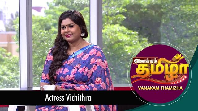Watch Vanakkam Thamizha - Aug 11, 2020 Infotainment Show Online | Sun NXT