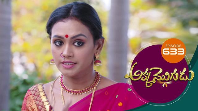 Watch Akka Mogudu (Episode ) Telugu serial online | Sun NXT