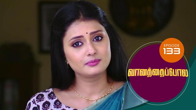 Watch Vanathai Pola (Episode ) Tamil serial online | Sun NXT