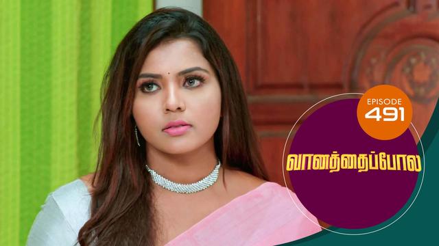 Watch Vanathai Pola (Episode ) Tamil serial online | Sun NXT