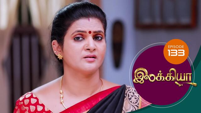 Watch Ilakkiya (Episode ) Tamil serial online | Sun NXT