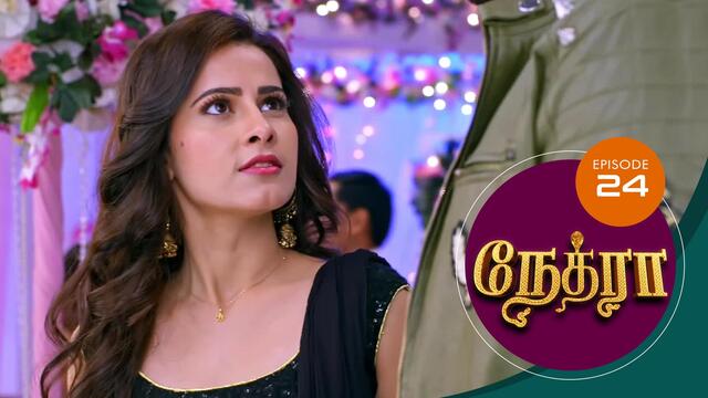 Watch Nethra Tamil (Episode ) Tamil serial online | Sun NXT