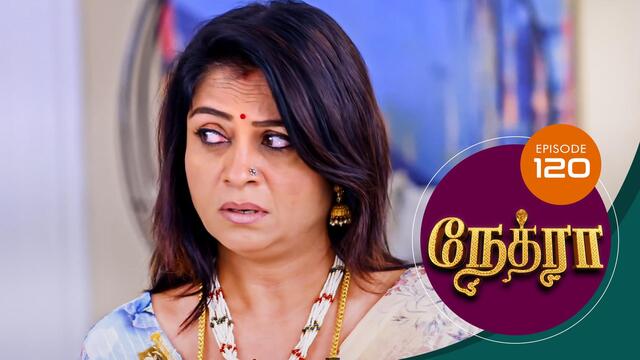 Watch Nethra Tamil (Episode ) Tamil serial online | Sun NXT
