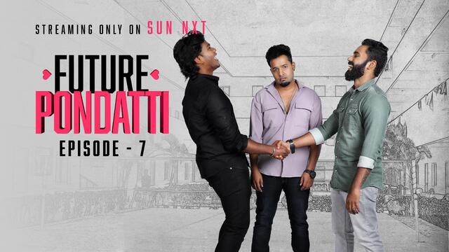 Watch Future Pondatti - S1 EP7 Comedy Show Online | Sun NXT
