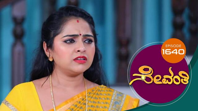 Watch Sevanthi (Episode ) Kannada serial online | Sun NXT