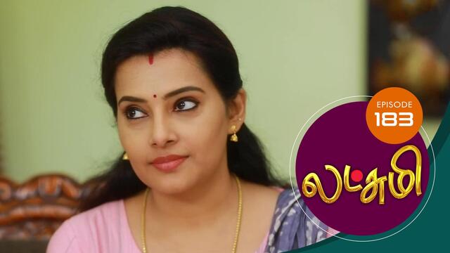 Watch Lakshmi Tamil (Episode ) Tamil serial online | Sun NXT