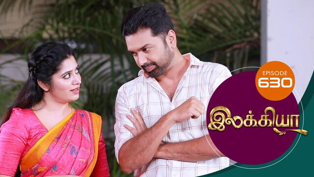 Watch Ilakkiya (Episode ) Tamil serial online | Sun NXT