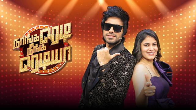 Watch Naanga Ready Neenga Readya - S2 Reality Show Show Online | Sun NXT