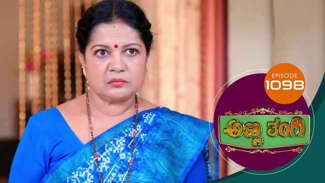 Watch Anna Thangi (Episode ) Kannada serial online | Sun NXT