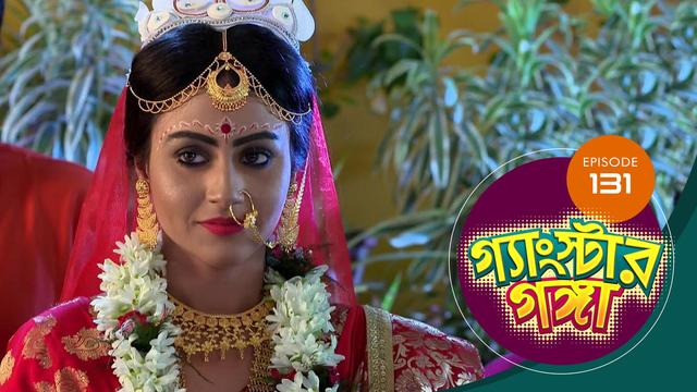 Watch Gangster Ganga (Episode ) Bengali serial online | Sun NXT