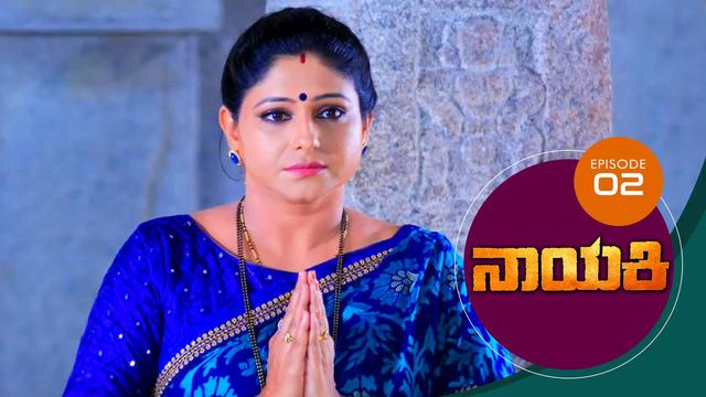 Watch Nayaki (Episode ) Kannada serial online | Sun NXT