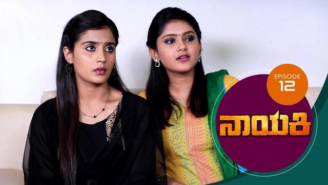 Watch Nayaki (Episode ) Kannada serial online | Sun NXT