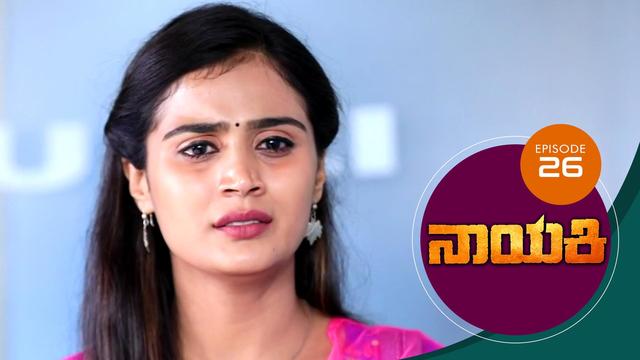 Watch Nayaki (Episode ) Kannada serial online | Sun NXT